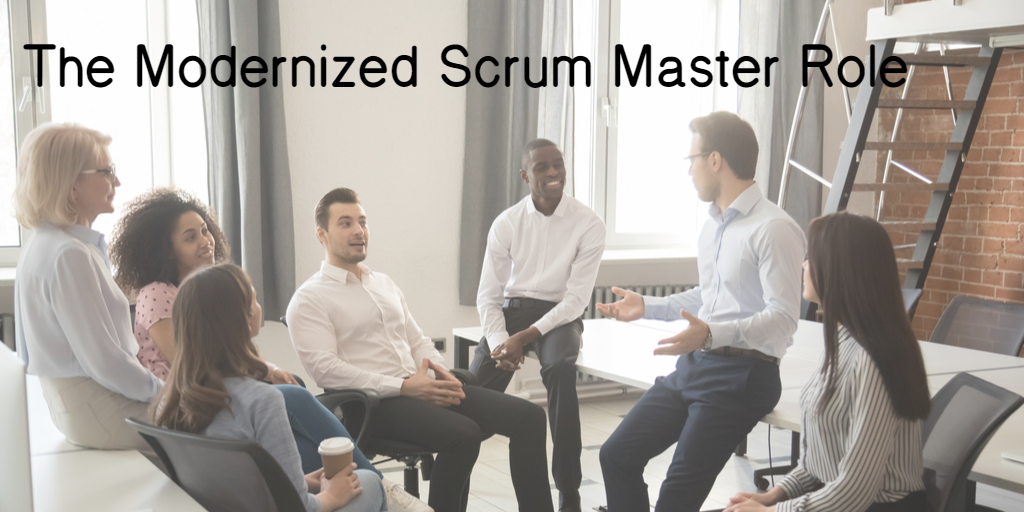 What is the Modernized Role of Scrum Masters